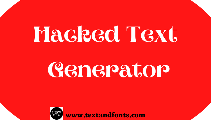 Hacked Text Generator (Hacked Text Copy & Paste)