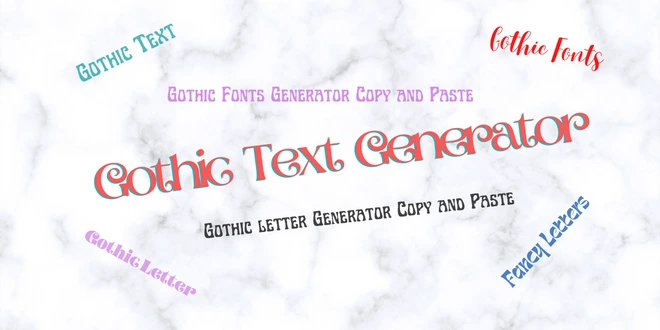 Gothic Text Generator Online [Gothic Fonts Copy and Paste]