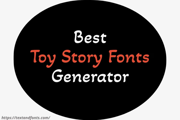 Toy Story Font Generator ( 𝒞𝑜𝓅𝓎 𝒶𝓃𝒹 𝒫𝒶𝓈𝓉𝑒 )